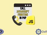 How To Call Javascript Function In Php Delft Stack