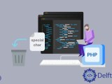 How To Remove Special Character In Php Delft Stack