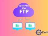 How To Upload Files With Ftp In Powershell Delft Stack