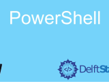 Powershell Howtos Delft Stack