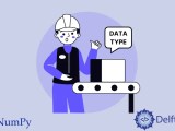 Numpy Tutorial Numpy Data Type And Conversion Delft Stack