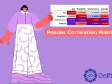 Pandas Correlation Matrix Delft Stack