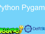 How To S De Python Pygame Delft Stack
