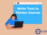 Tkinter Canvas Text Delft Stack