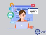 How To Print Multiple Arguments In Python Delft Stack
