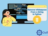 How To Remove Whitespace From A String In Python Delft Stack