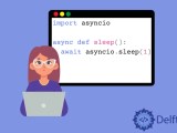 Async In Python Delft Stack