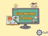 Class Methods In Python Delft Stack