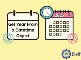 How To Get Year From A Datetime Object In Python Delft Stack