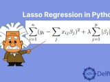 How To Implement Lasso Regression In Python Delft Stack