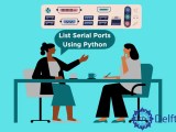 How To List Serial Ports Using Python Delft Stack