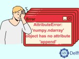 How To Fix The Attributeerror Numpy Ndarray Object Has No Attribute