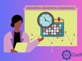 Python Datetime Datetime Strptime Method Delft Stack