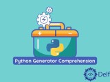 Python Generator Comprehension Delft Stack