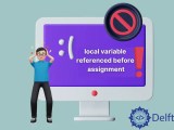 How To Solve Error Local Variable Referenced Before Assignment In
