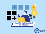 How To Create Ordered Set In Python Delft Stack
