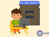 Python Os Cpu Count Method Delft Stack