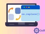 Python Os Replace Method Delft Stack
