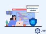 How To Implement Private Variables In Python Delft Stack