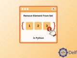 How To Remove Element From Set In Python Delft Stack
