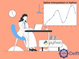Spline Interpolation In Python Delft Stack