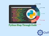 How To Step Through Python Code Delft Stack