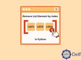 How To Remove List Element By Index In Python Delft Stack