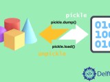 How To Use Pickle To Save And Load Objects In Python Delft Stack