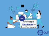 How To Add Multiple Classnames To React Component Delft Stack
