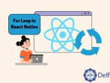 The For Loop In React Native Delft Stack