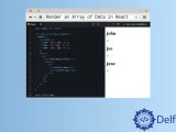 How To Render An Array Of Data In React Delft Stack
