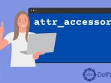 Attr Accessor In Ruby Delft Stack