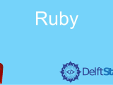 Ruby Howtos Delft Stack