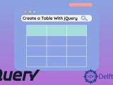 How To Create A Table With Jquery Delft Stack