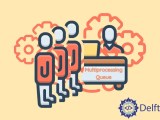 Python 中的多进程队列 D栈 Delft Stack