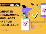 15 Computer Programming Languages That You Should Learn