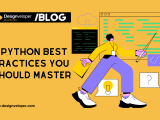 5 Python Best Practices You Should Master Designveloper