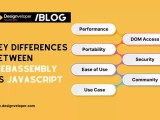 Webassembly Vs Javascript Key Differences Performance Use Case