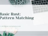 Basic Rust Pattern Matching