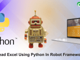 Read Excel File With Python In Robot Framework With Example