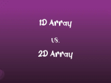 1d Array Vs 2d Array What S The Difference
