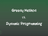Greedy Method Vs Dynamic Programming What S The Difference