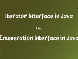 Iterator Interface In Java Vs Enumeration Interface In Java What S