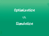 Optimization Vs Simulation What S The Difference