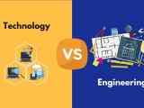Technology Vs Engineering What S The Difference With Table
