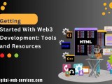Getting Started With Web3 Development Tools Resources Dws