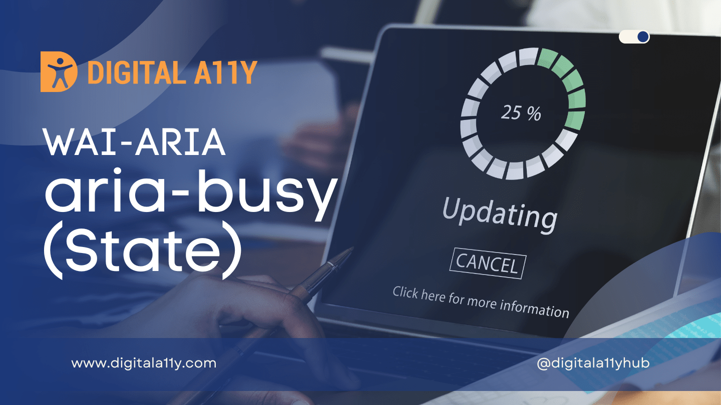 WAI-ARIA: aria-busy (State) • DigitalA11Y