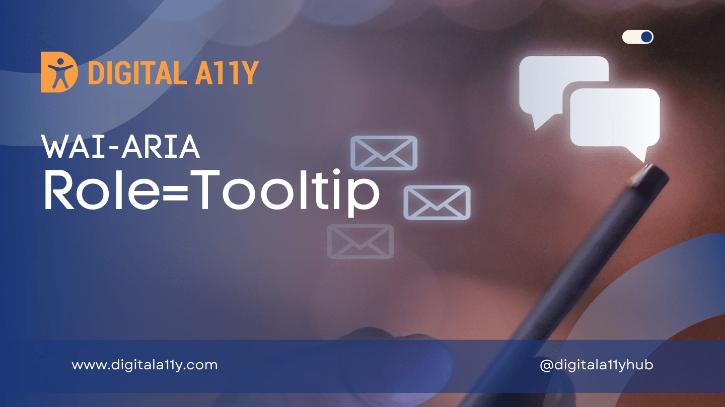 WAI-ARIA: Role=Tooltip • DigitalA11Y