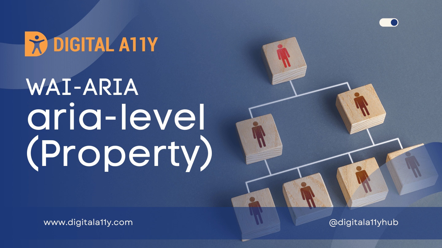 WAI-ARIA: aria-level (Property) • DigitalA11Y