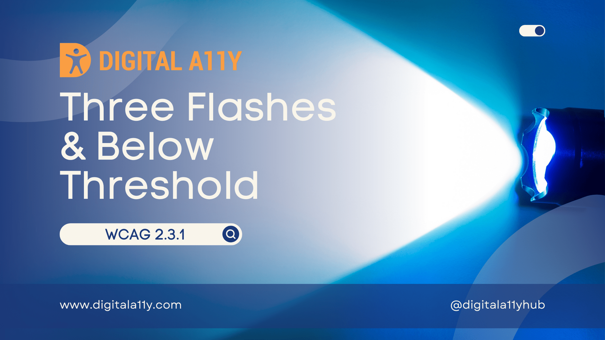 Understanding SC 2.3.1 Three Flashes or Below Threshold • DigitalA11Y